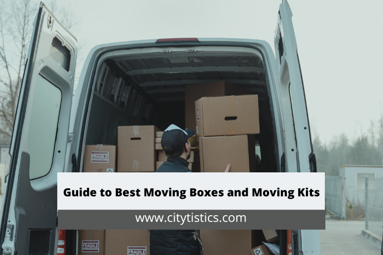 Guide to Best Moving Boxes and Moving Kits - Citytistics