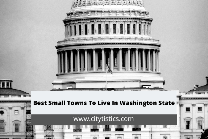 Best Small Towns To Live In Washington State - Citytistics